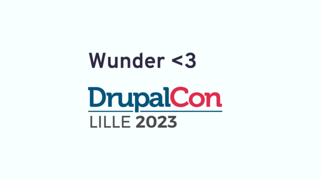 Wunder Experts Sharing Productivity Boosting Discoveries at DrupalCon Lille 2023 | Wunder